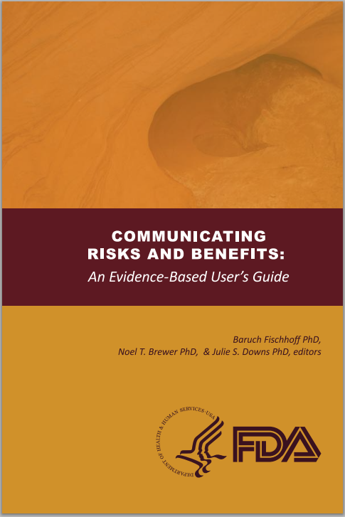 New FDA book: "Communicating Risks and Benefits: An Evidence-Based User ...